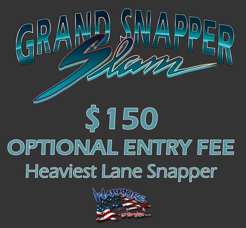 Grand Snapper Slam - Optional Entry Fee - Heaviest Lane Snapper - $150 ...