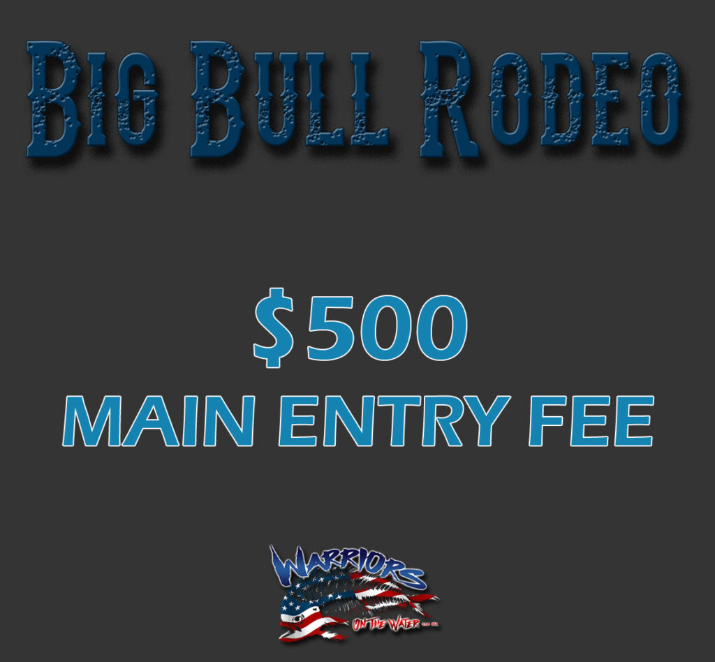 Big Bull Rodeo - Key West - Main Entry Fee - $500 - Warriors on the ...