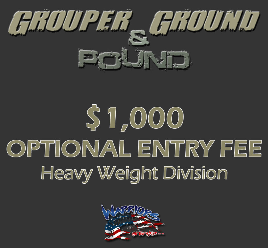Grouper Ground and Pound - Main Entry Fee - Offshore Division - Heavy ...
